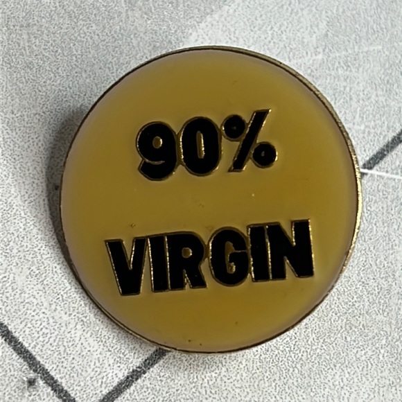 Jewelry | Vintage Slogan 9 Virgin 90 Percent Virgin Pins Metal Badge ...